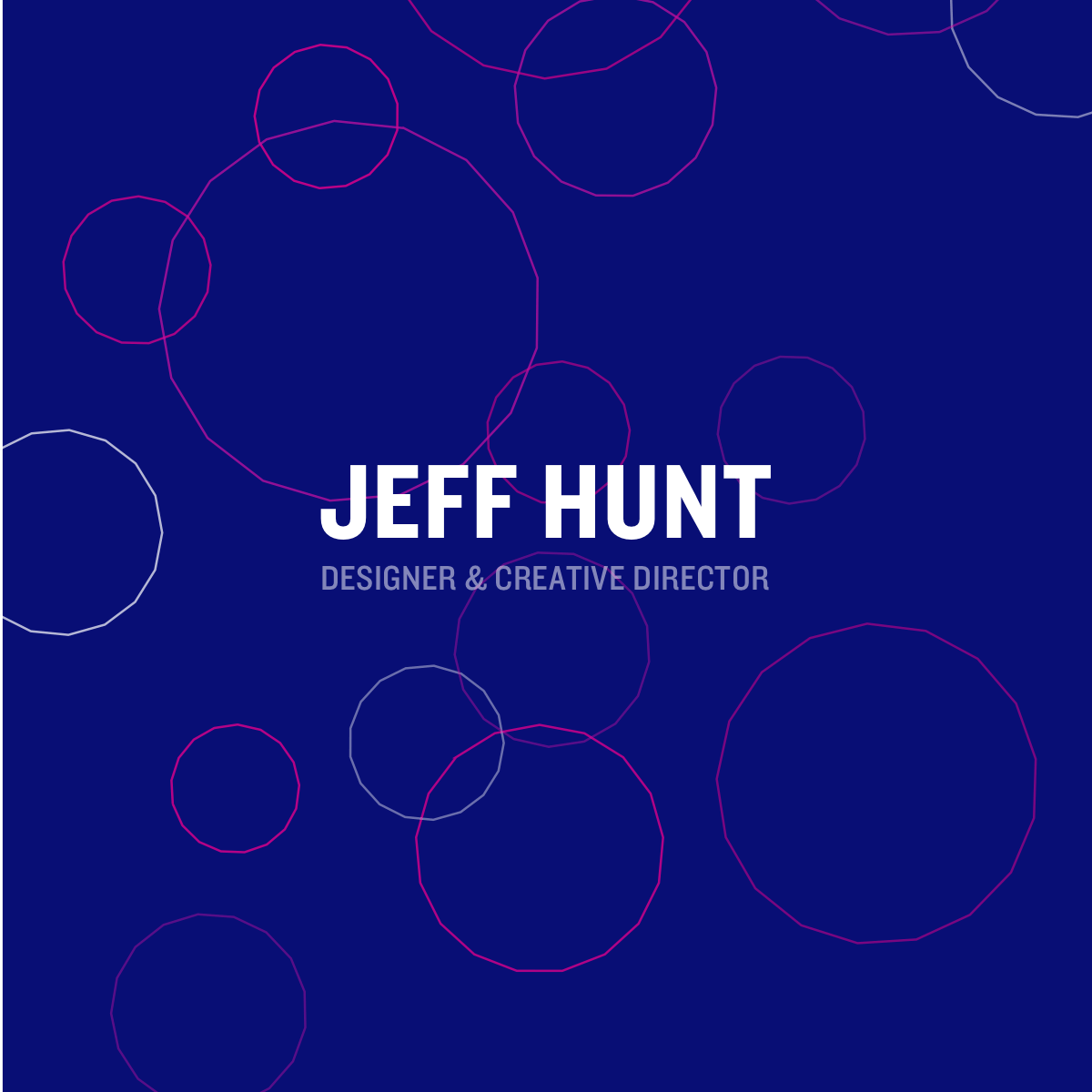 Jeff Hunt, Designer