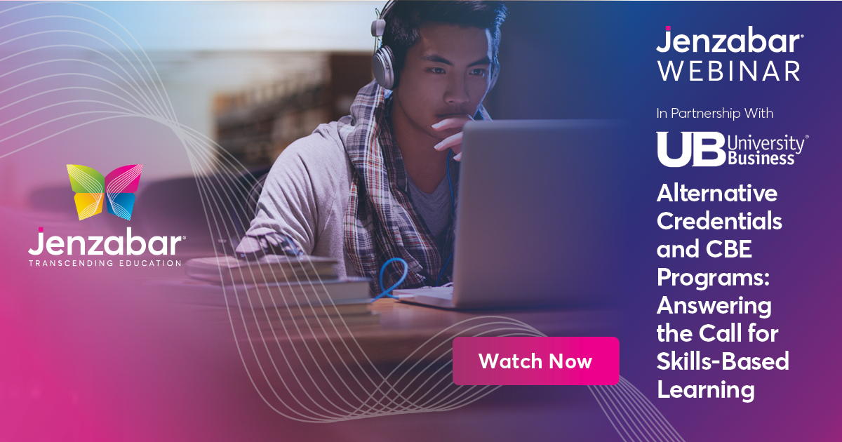 Alternative Credentials and CBE Programs: Answering the Call for Skills-Based Learning - Jenzabar