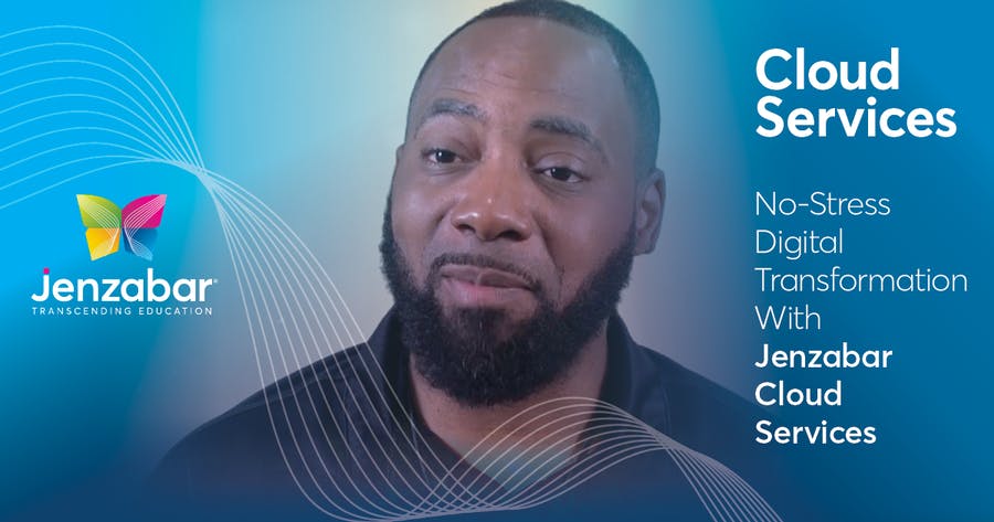 Drive Your Stress-Free Digital Transformation With Jenzabar Cloud Services - Jenzabar