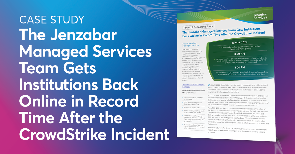 The Jenzabar Managed Services Case Study After the CrowdStrike Incident