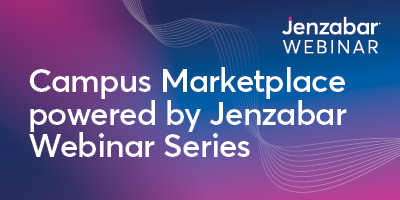 Campus Marketplace powered by Jenzabar Webinar Series
