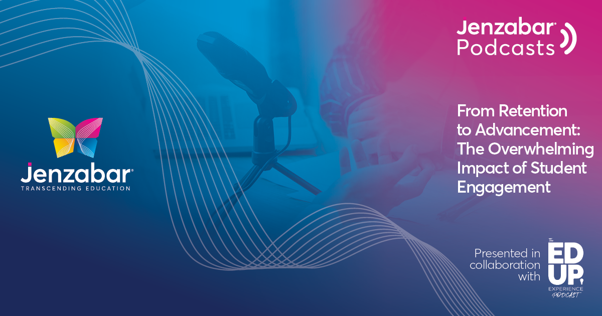 From Retention to Advancement: The Overwhelming Impact of Student Engagement - Jenzabar