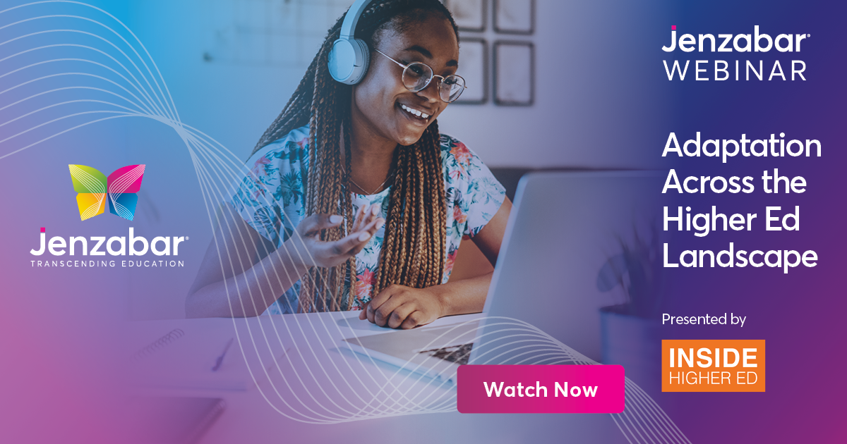 Adaptation Across the Higher Ed Landscape - Jenzabar Webinar