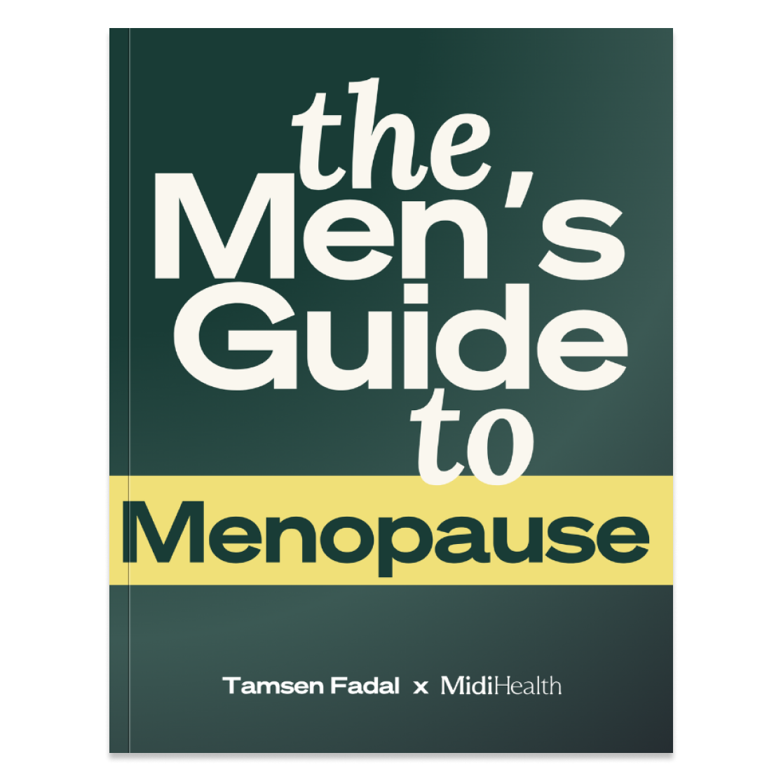 What Men Should Know About Menopause: The Guide for Husbands, Partners ...