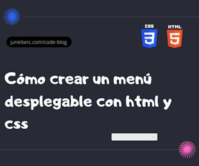 ¿Cómo crear un menú desplegable (dropdwon)? [html + css]