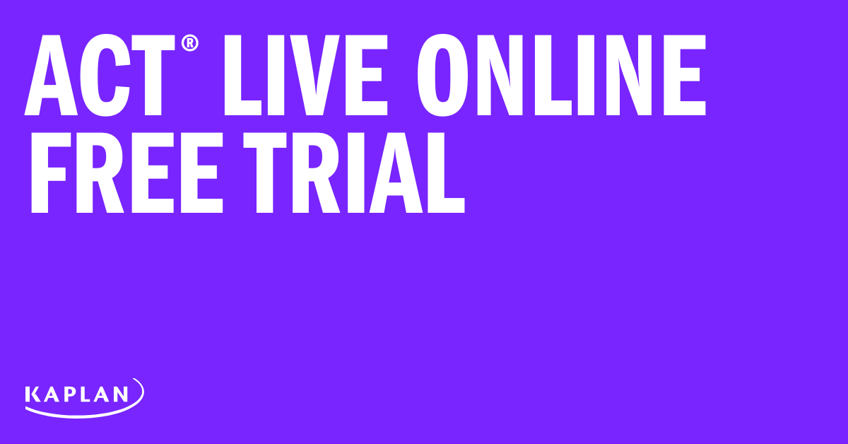 Free ACT Class Trial | Kaplan Test Prep