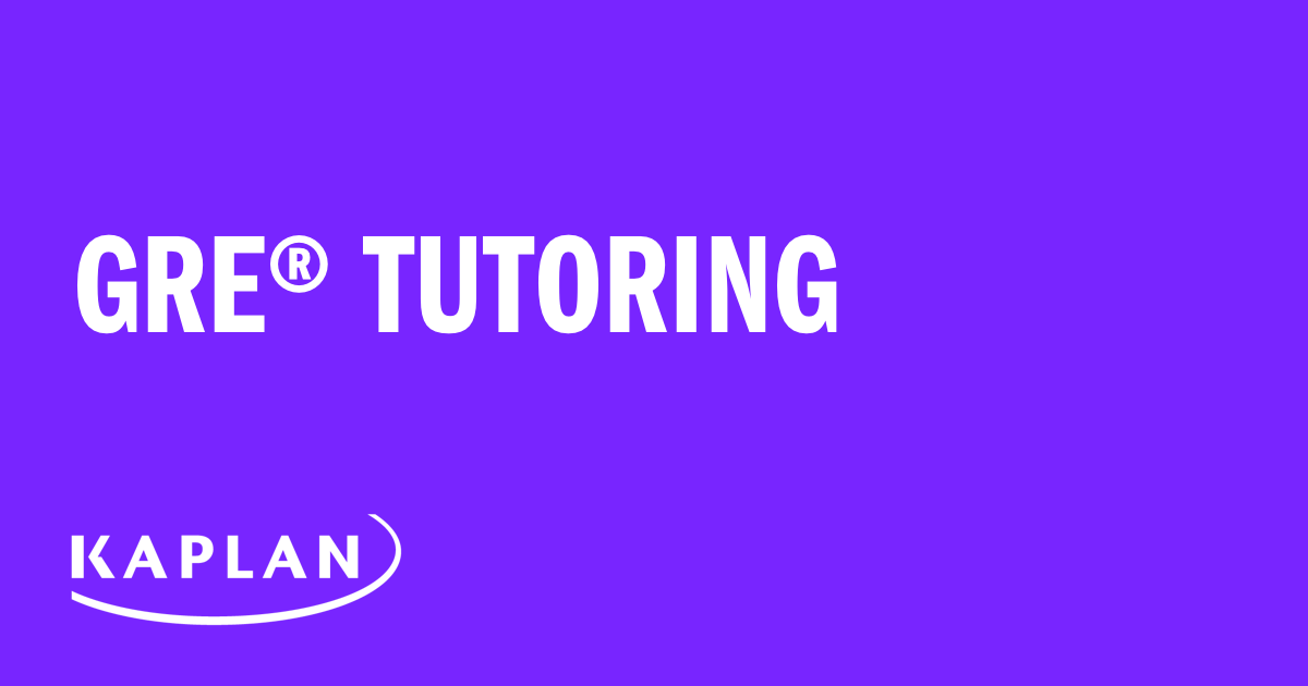 GRE Tutors - Online Private Tutoring | Kaplan Test Prep