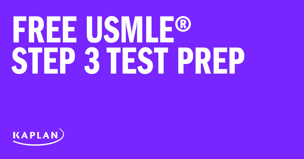 Free USMLE Step 3 Test Prep | Kaplan Test Prep