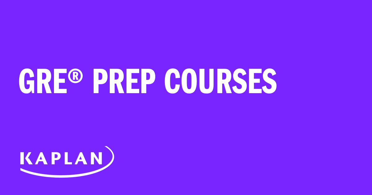 GRE Prep Courses | Kaplan Test Prep