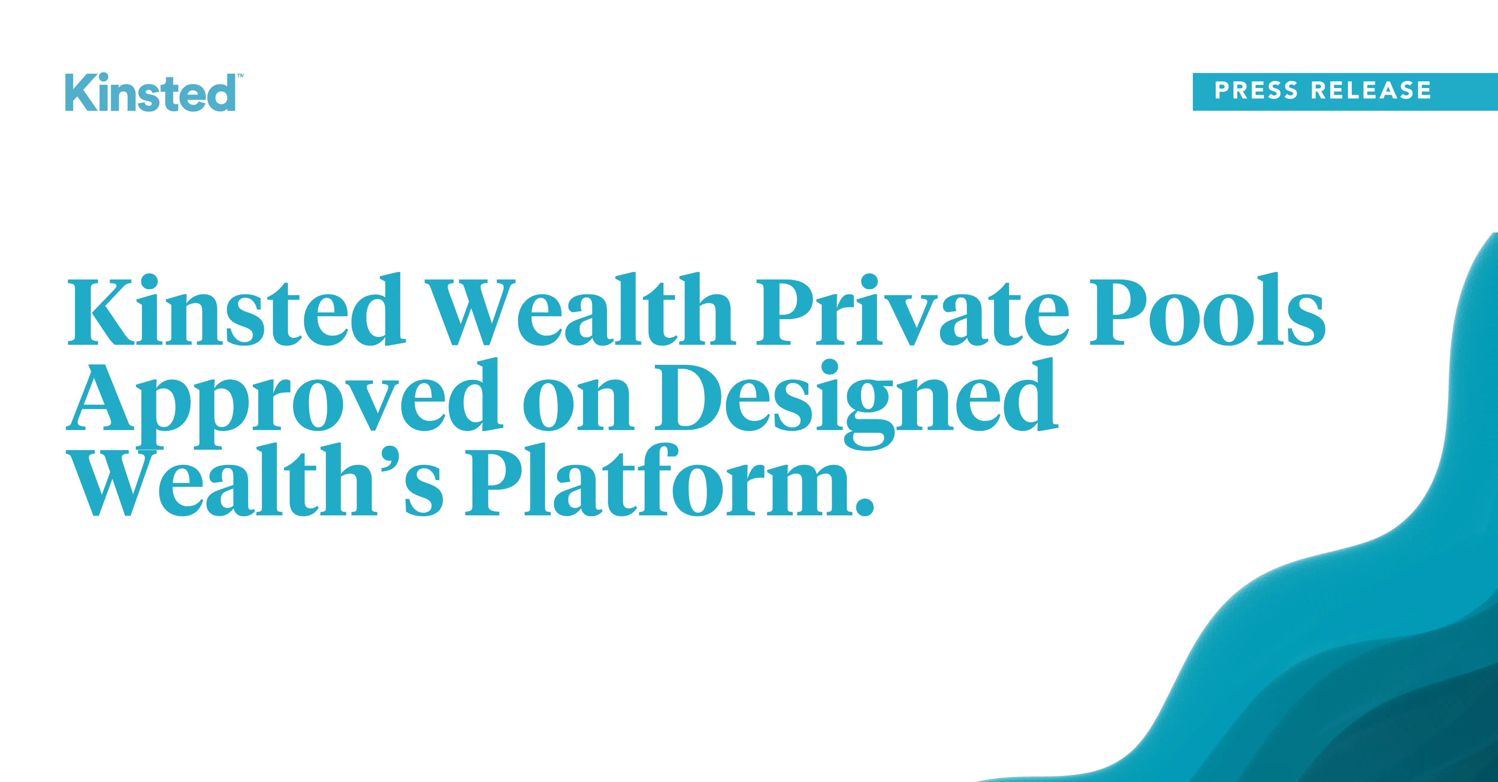 Kinsted Wealth Approved on Designed Wealth’s Platform | Kinsted