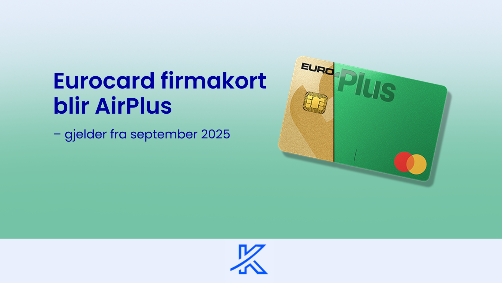 Eurocard firmakort blir AirPlus – Hva betyr det det for deg?