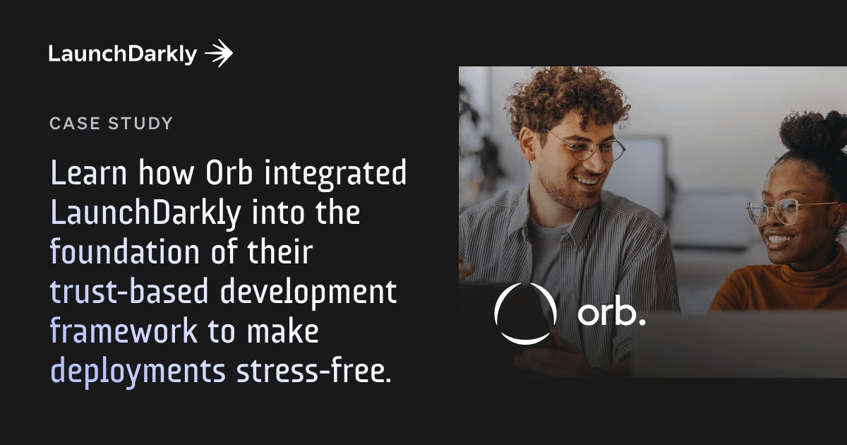 Orb delivers scalable, accurate usage-based billing with LaunchDarkly ...