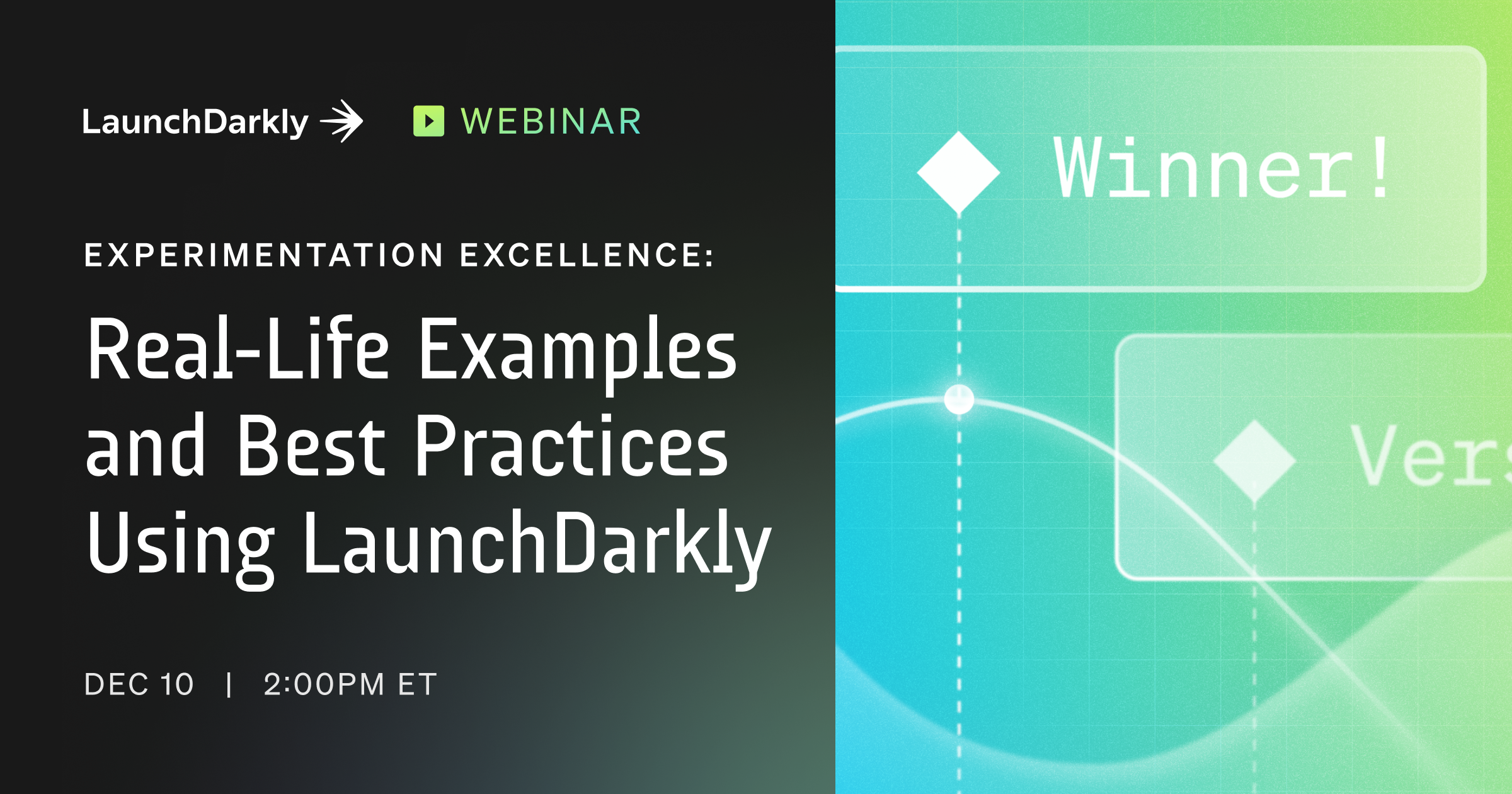 Experimentation Excellence: Real-Life Examples and Best Practices Using LaunchDarkly | LaunchDarkly