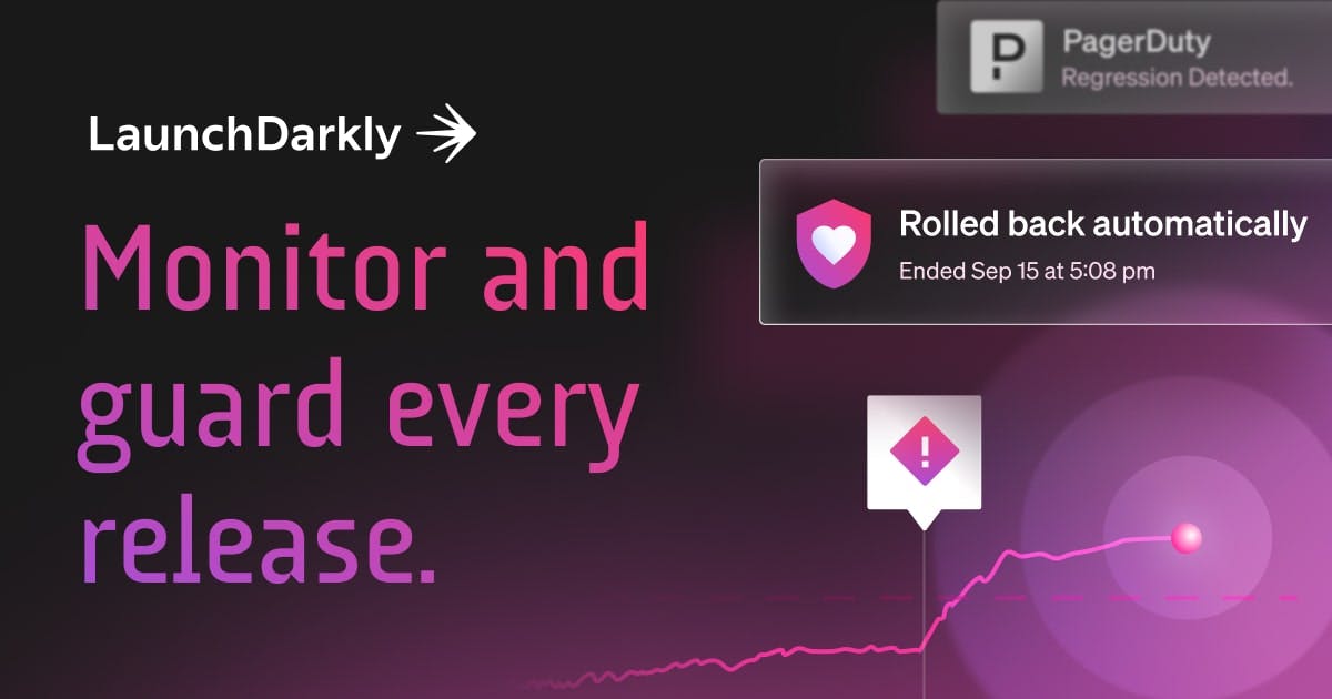 Monitor and guard every release. | LaunchDarkly