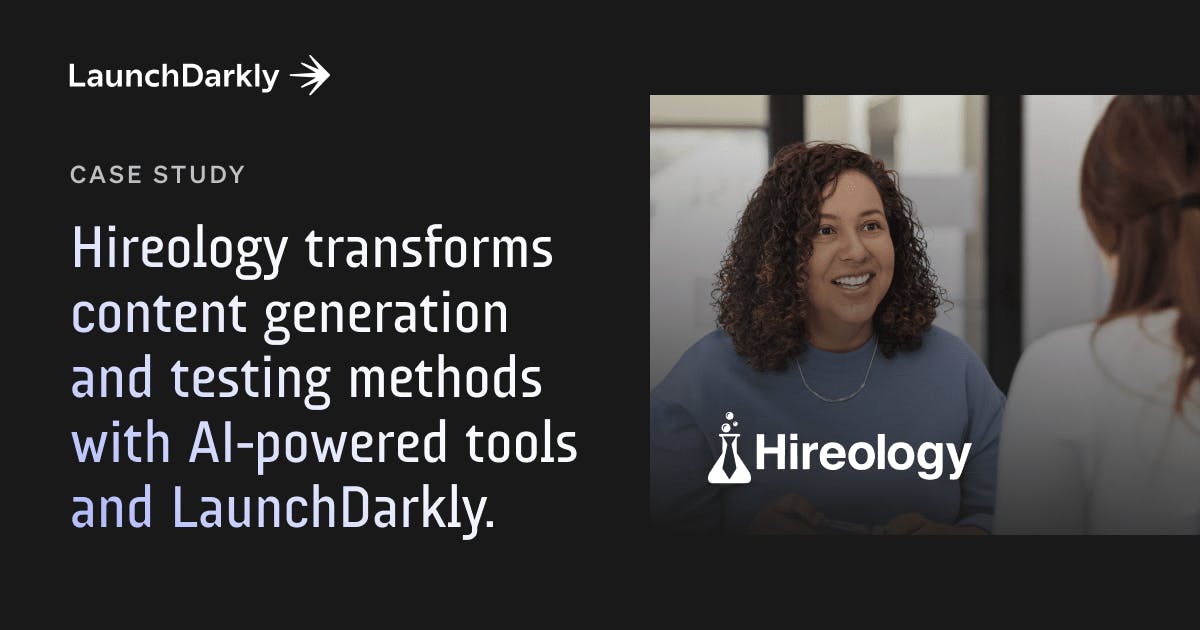 Hireology builds safe, scalable, AI features with LaunchDarkly | LaunchDarkly