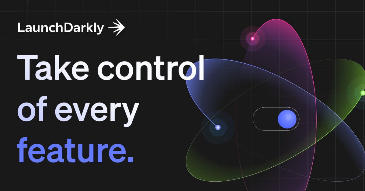 Take control of every feature. | LaunchDarkly