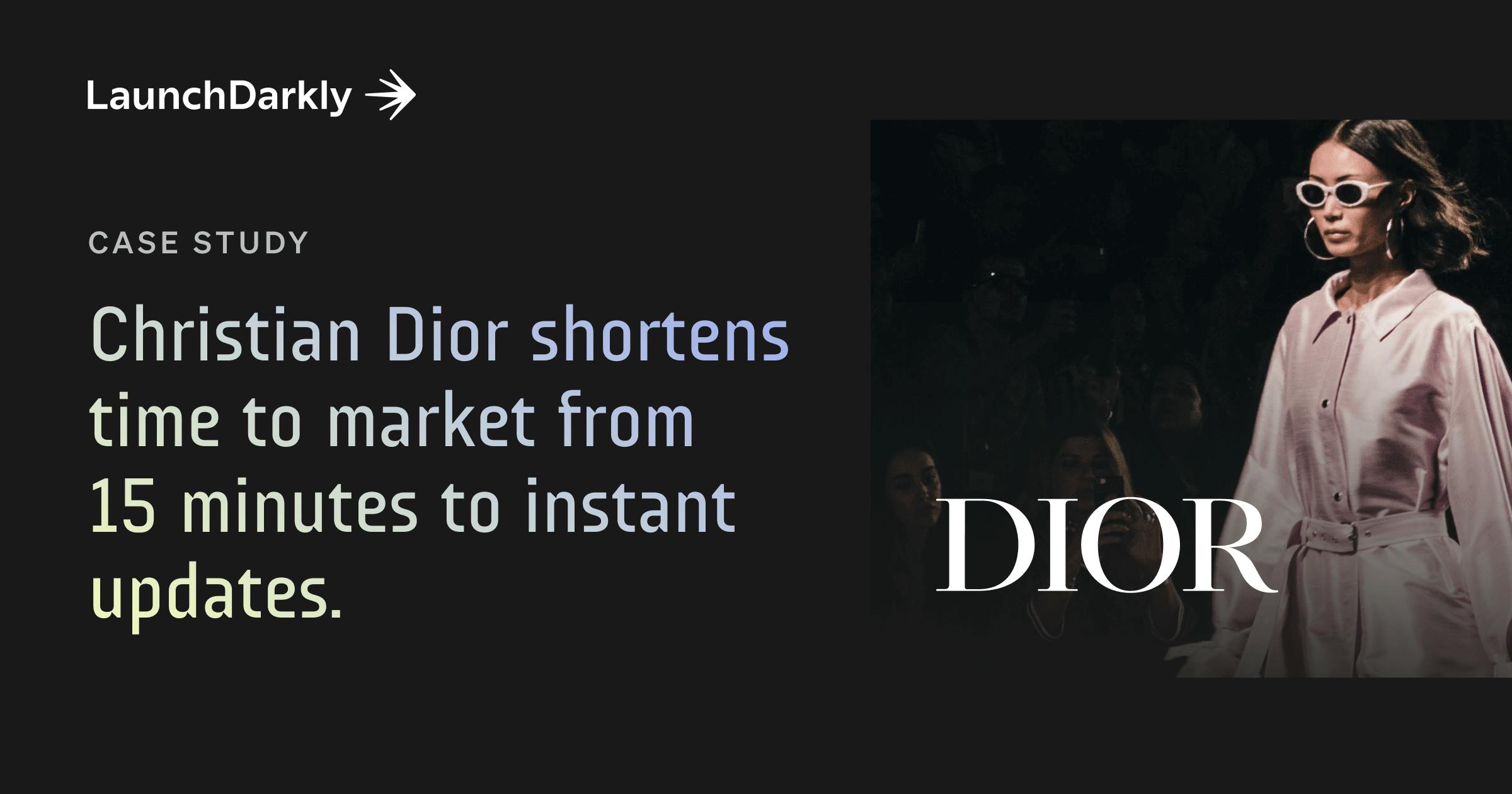 Christian Dior shortens time to market from 15 minutes to instant ...
