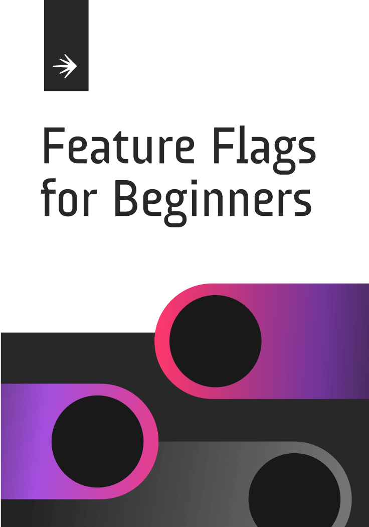 Feature Flags for Beginners - What are feature flags? | LaunchDarkly