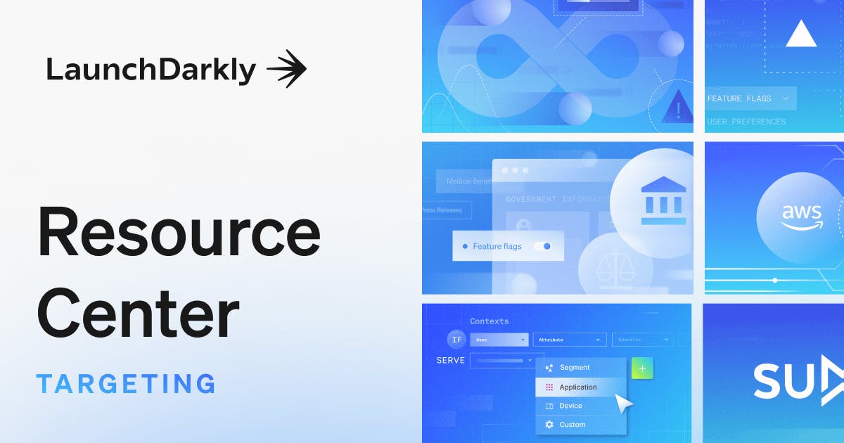 Targeted experiences | LaunchDarkly | LaunchDarkly