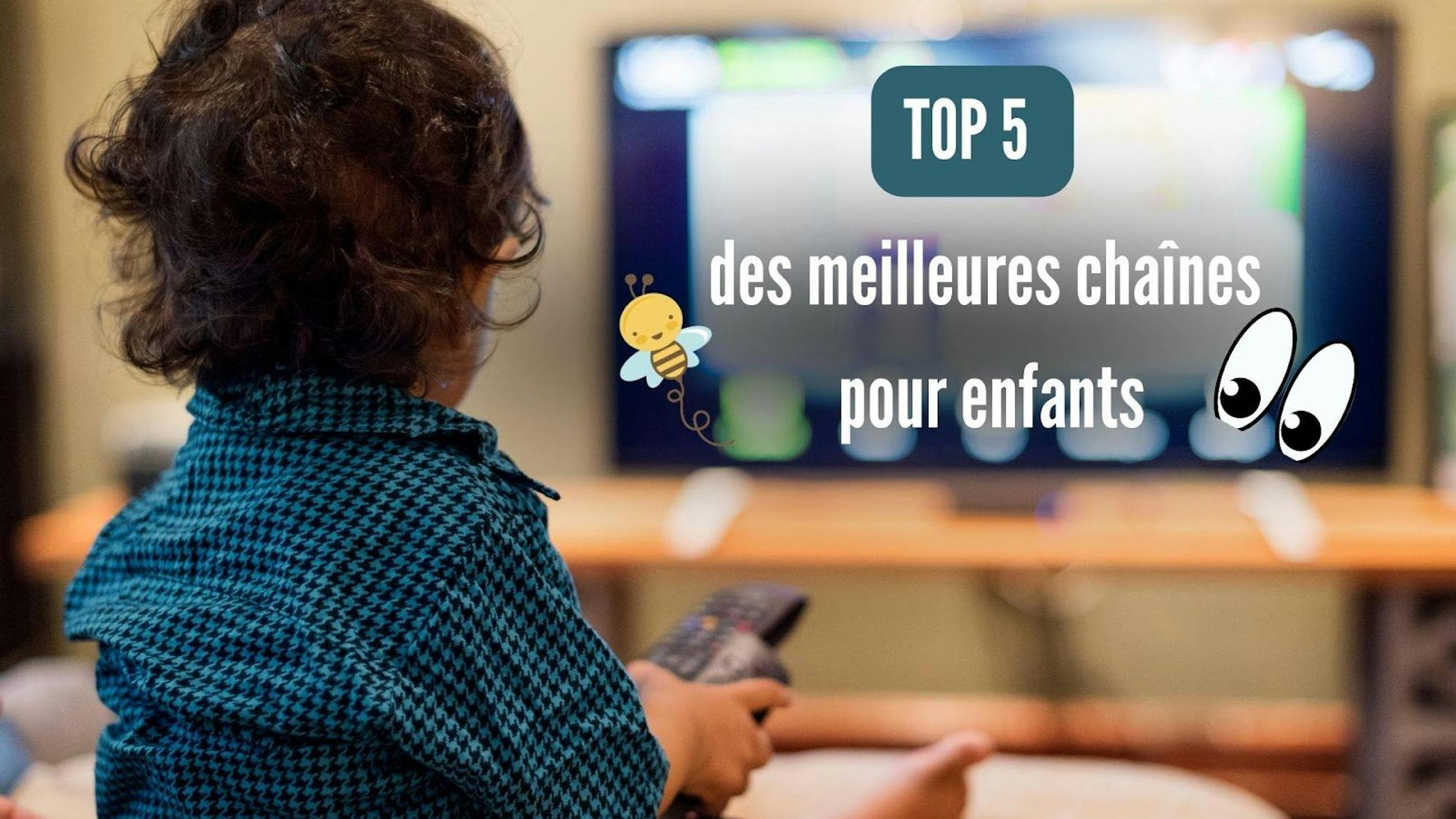 Top 5 des meilleures chaînes pour enfants