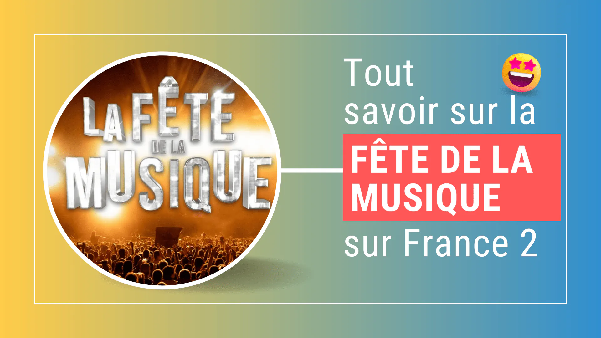 La fête de la musique débarque sur France 2 ce mercredi