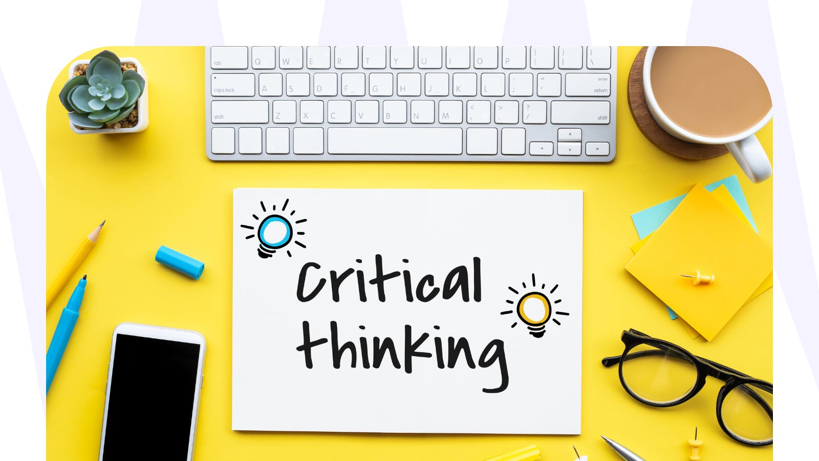 LessonUp | Teach your students a life-changing ability: critical thinking