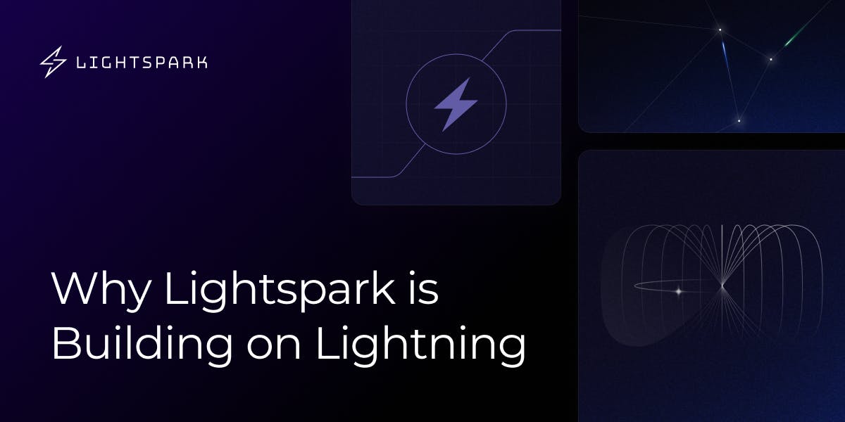 Why Lightspark is Building on Lightning - Lightspark