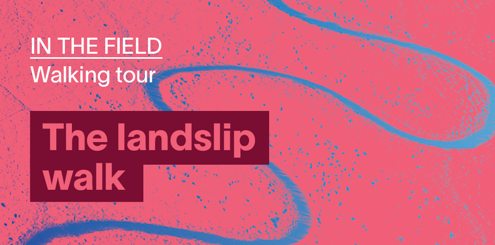 In the field: The landslip walk
