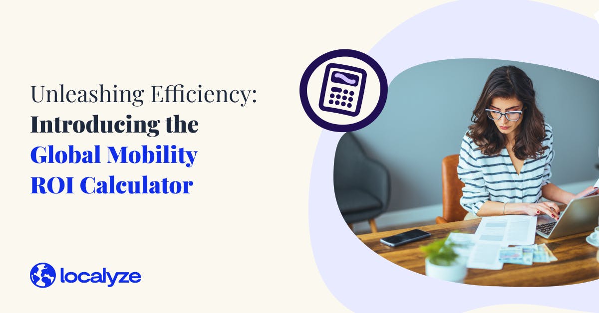 Global Mobility ROI Calculator: Unleash Efficiency