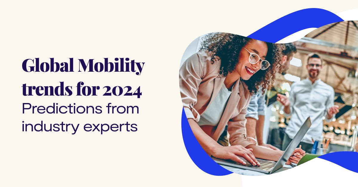 Global Mobility predictions for 2024: Trends to keep an eye on