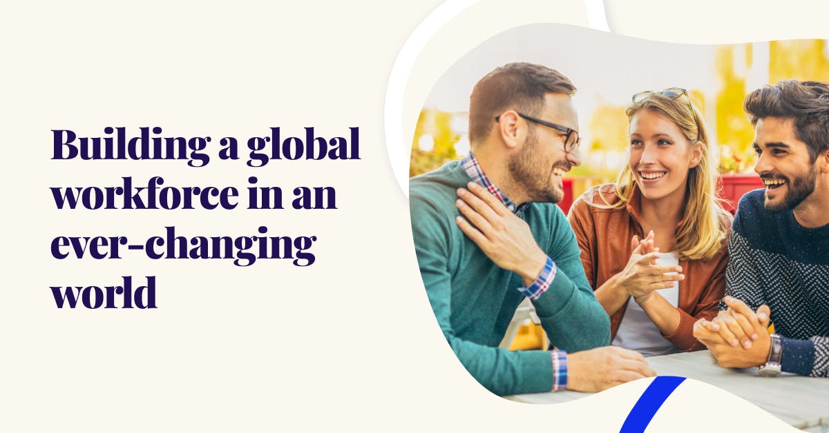 Building a global workforce in an ever-changing world | Localyze