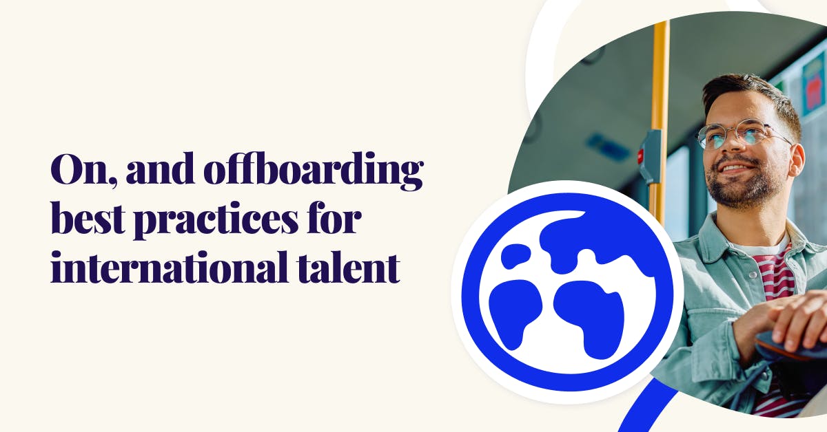 On- and offboarding best practices for international talent | Localyze