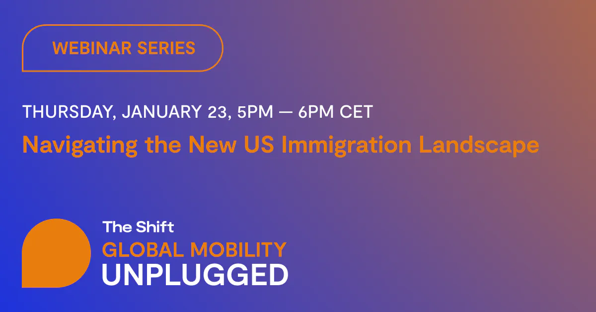 Blog | Navigating the new US immigration landscape: What global ...