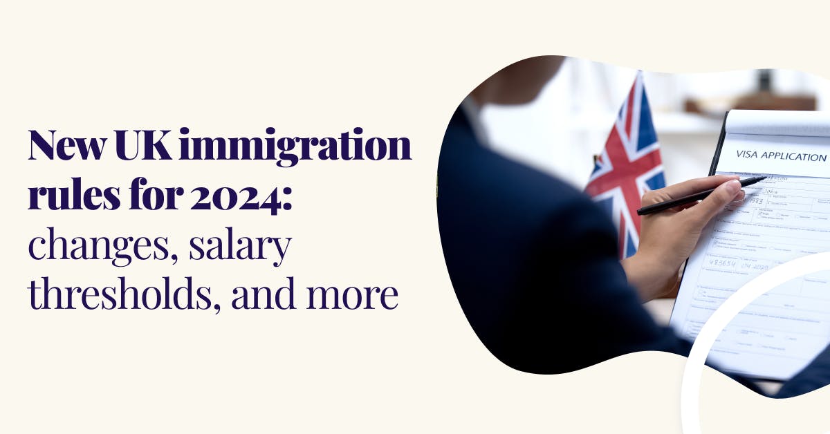New UK immigration rules 2024: changes & salary thresholds