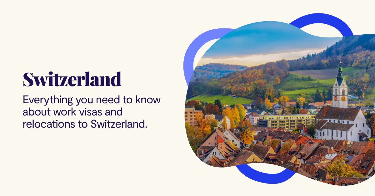 Moving to Switzerland: Relocation Guide | Visa, Settle-in & Tips