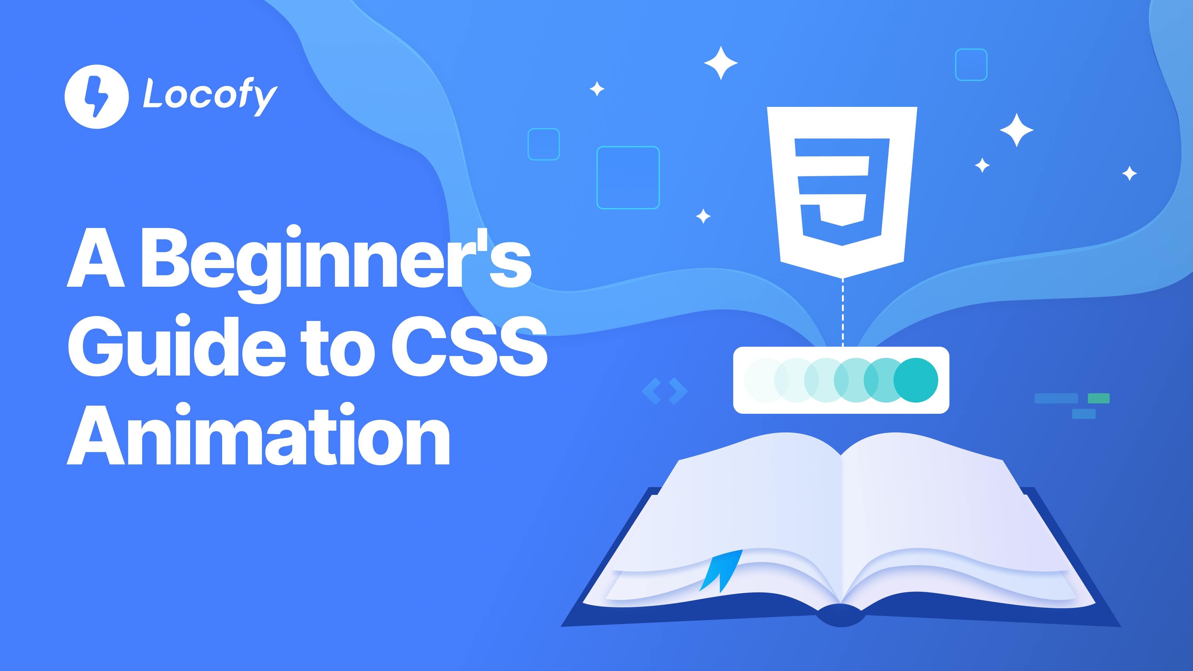 A Beginners Guide To Css Animation