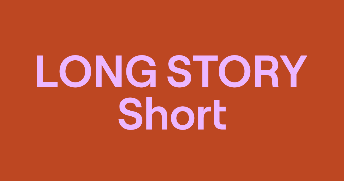 Long Story Short