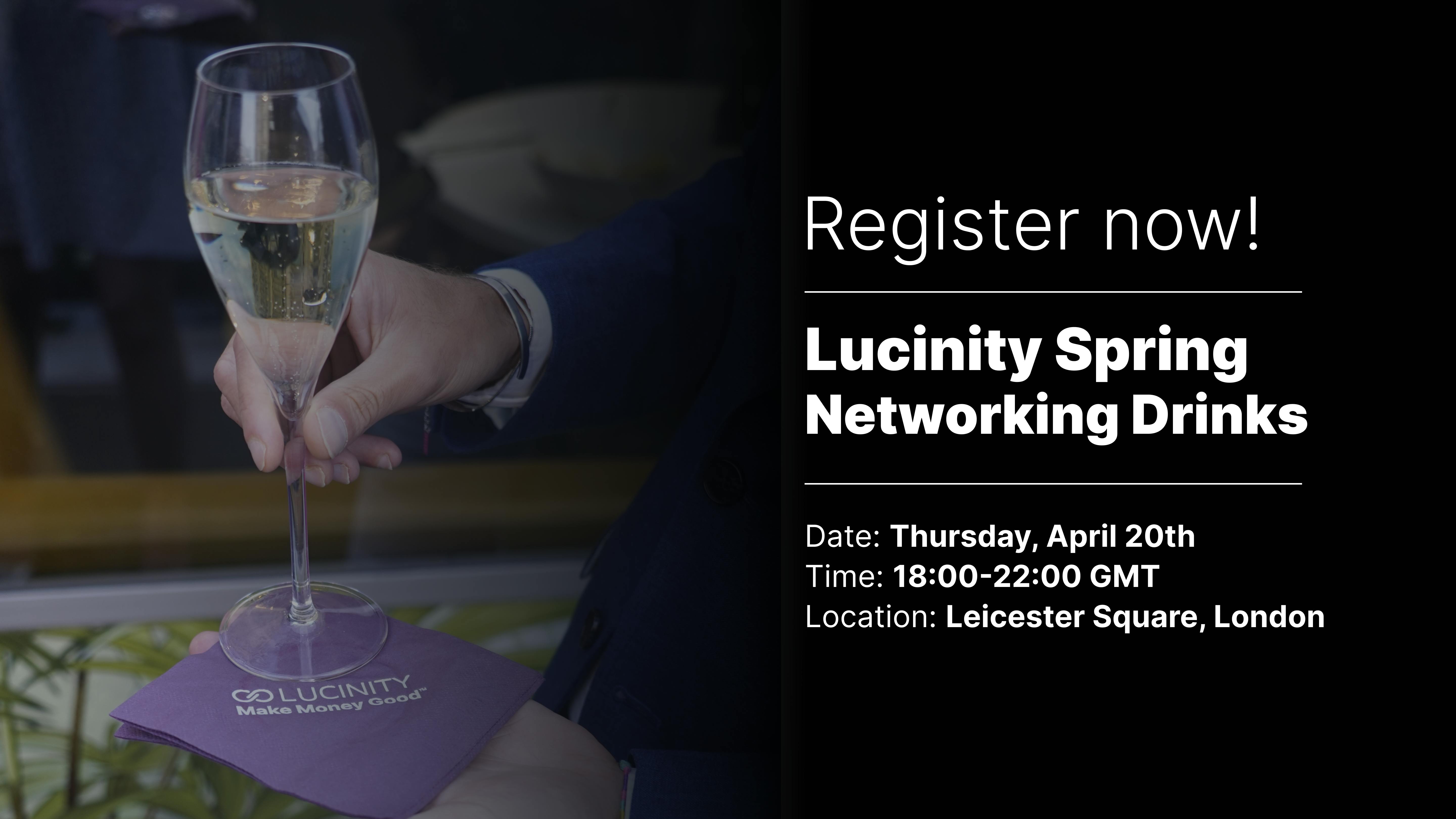 Lucinity Spring Networking Drinks - Transform FinCrime Operations ...
