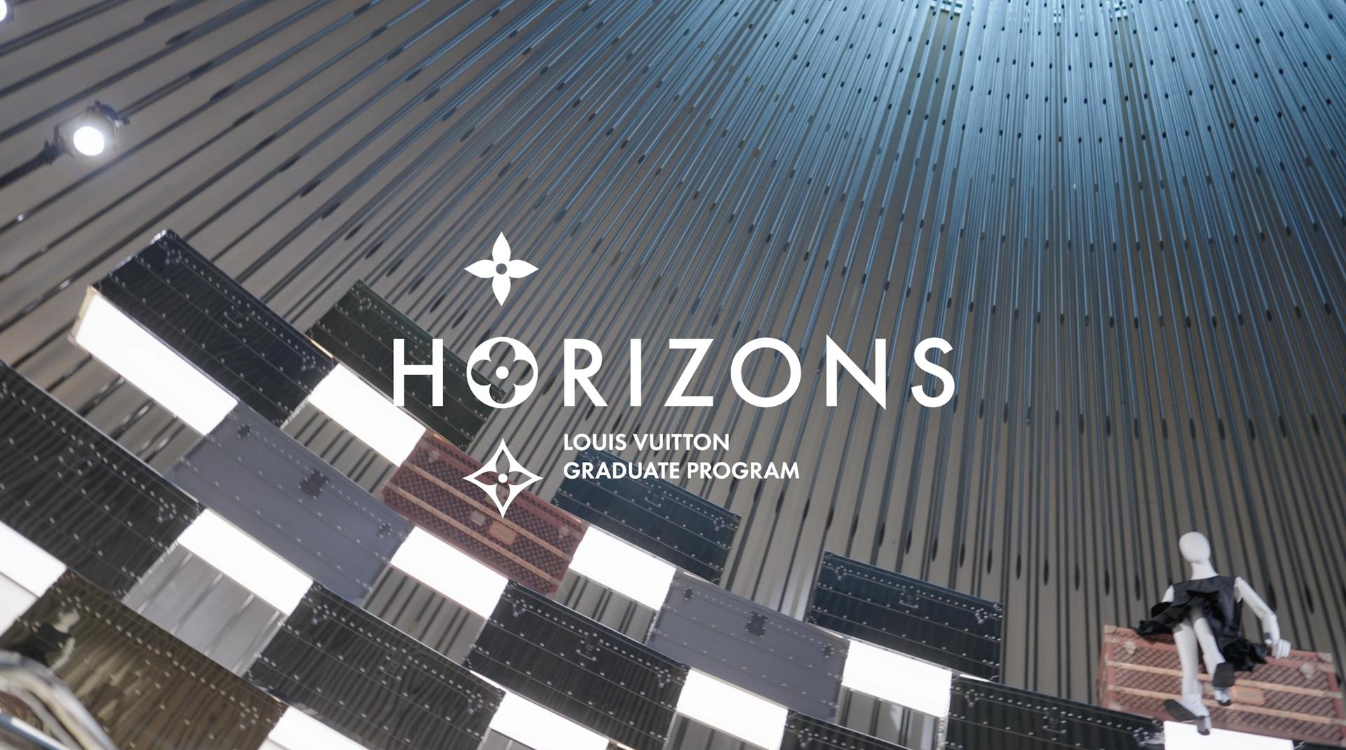 Louis Vuitton HORIZONS Graduate Program Opening Ap... - LVMH