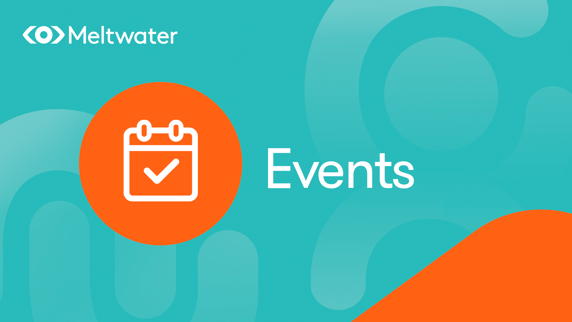 Meltwater: Events, Conferences & Masterclasses