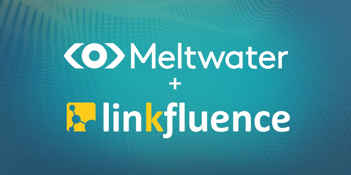 Meltwaterは、大手SNSインテリジェンス企業Linkfluenceの買収を発表