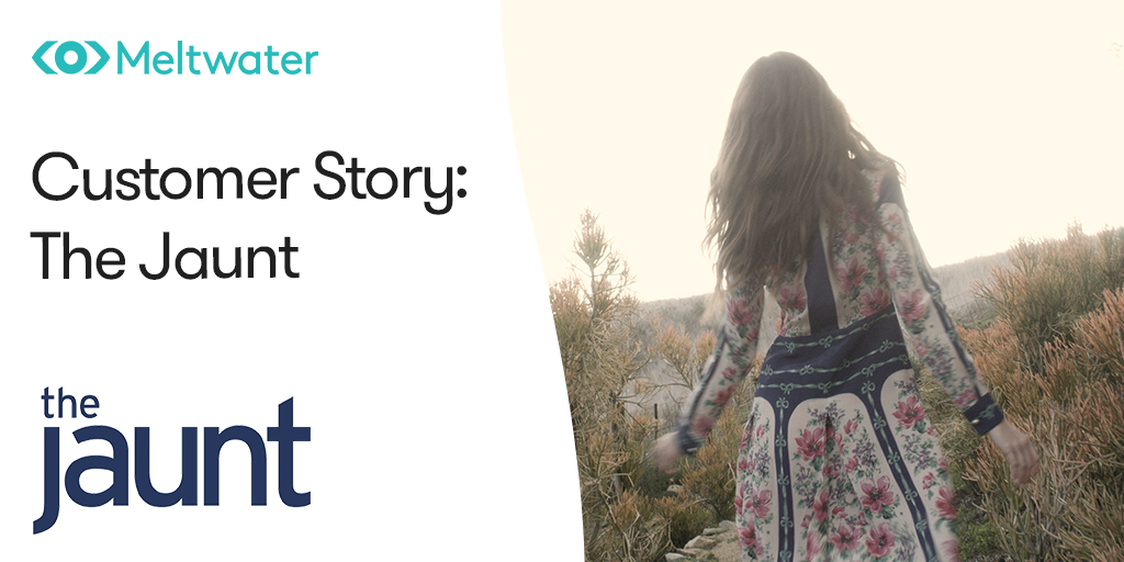 The Jaunt — Meltwater Customer Story