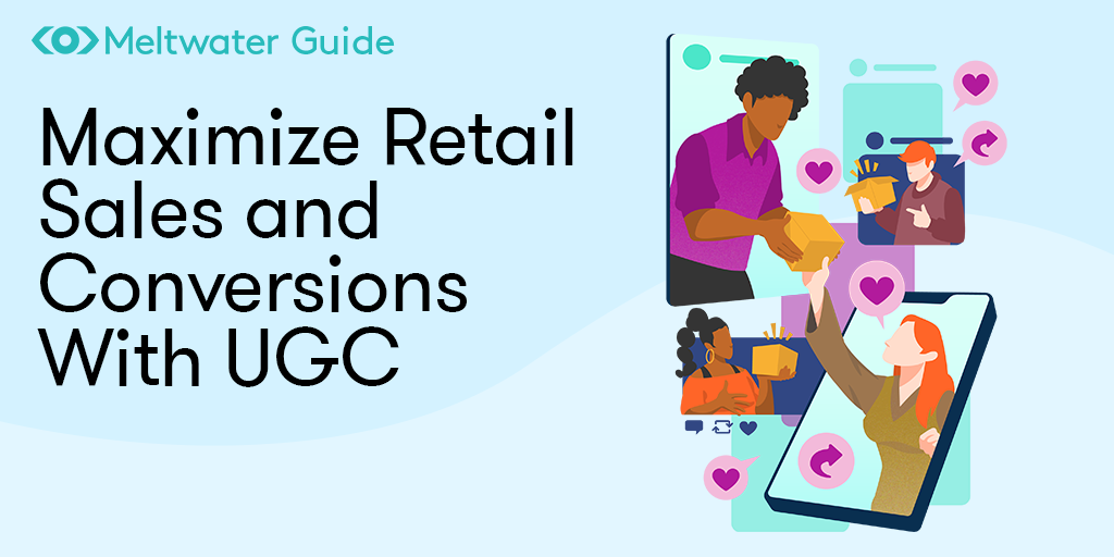 Maximize Retail Sales and Conversions With UGC