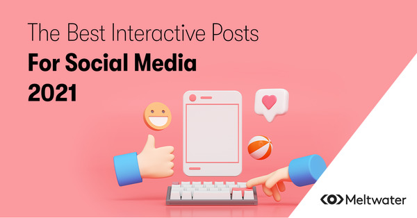 The Best Interactive Posts For Social Media 2021