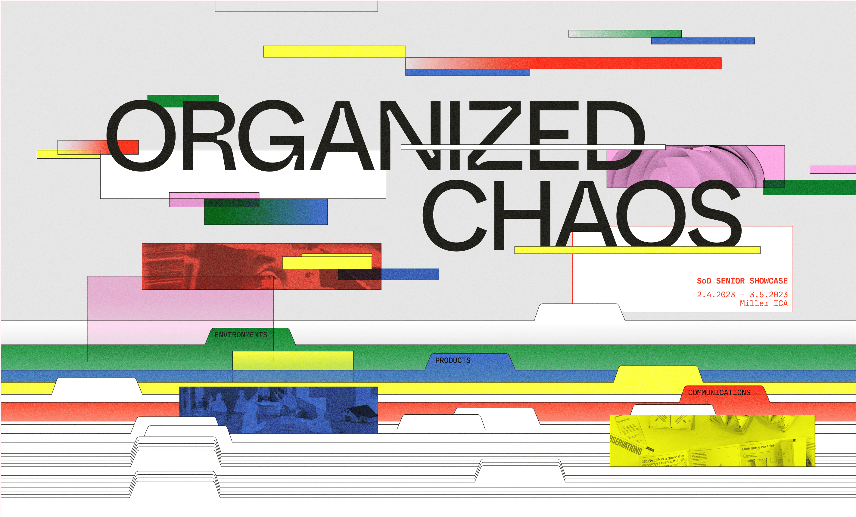 Organized Chaos CMU Design 2023 - Miller Institute for Contemporary Art