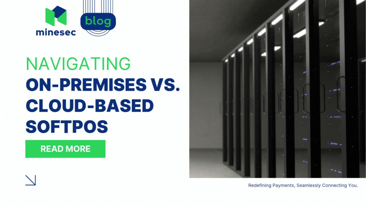 Navigating On-Premise vs. Cloud-based SoftPOS