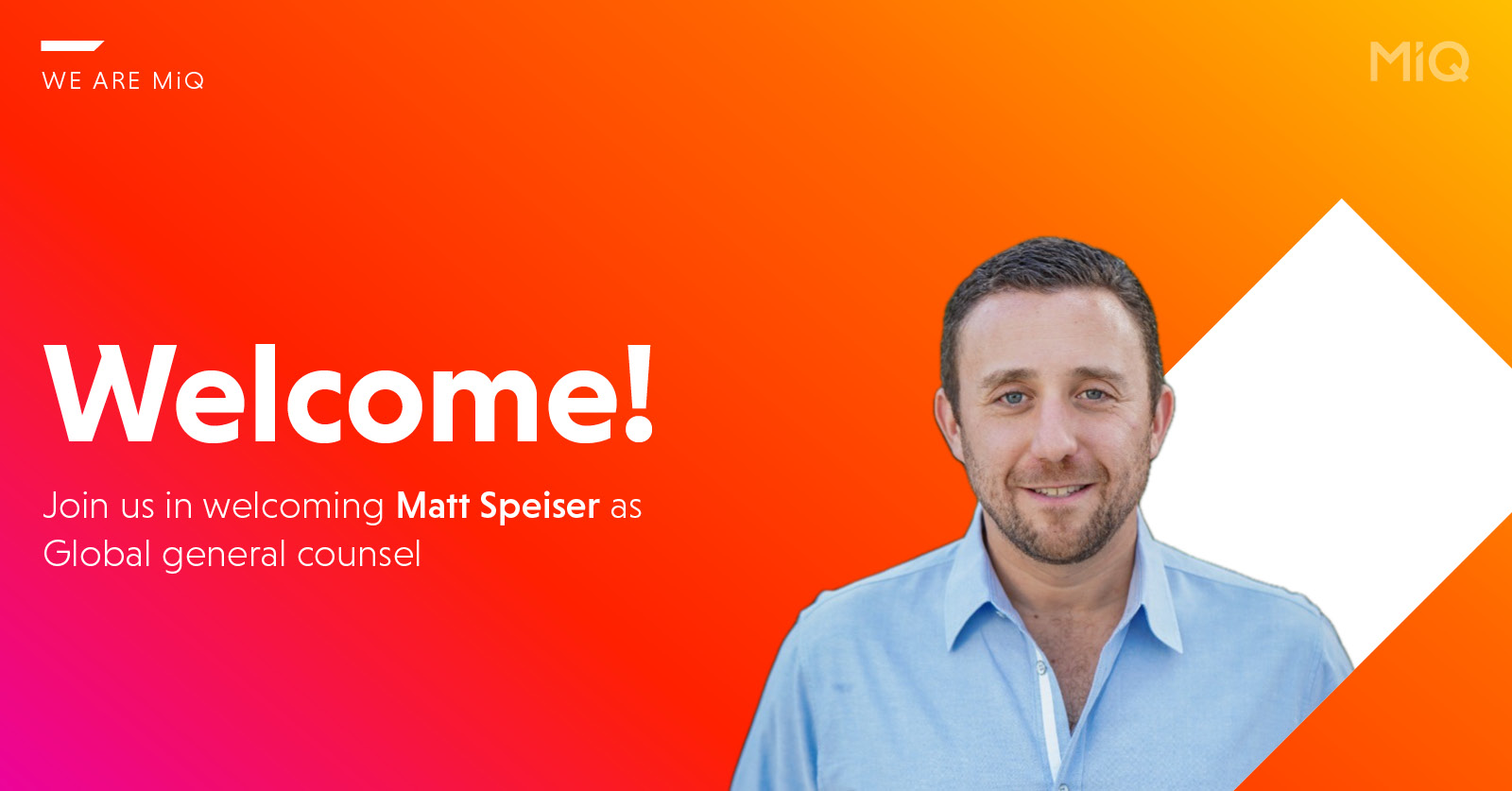 MiQ Hires Global General Counsel, Matt Speiser, to Support AI-Focused ...