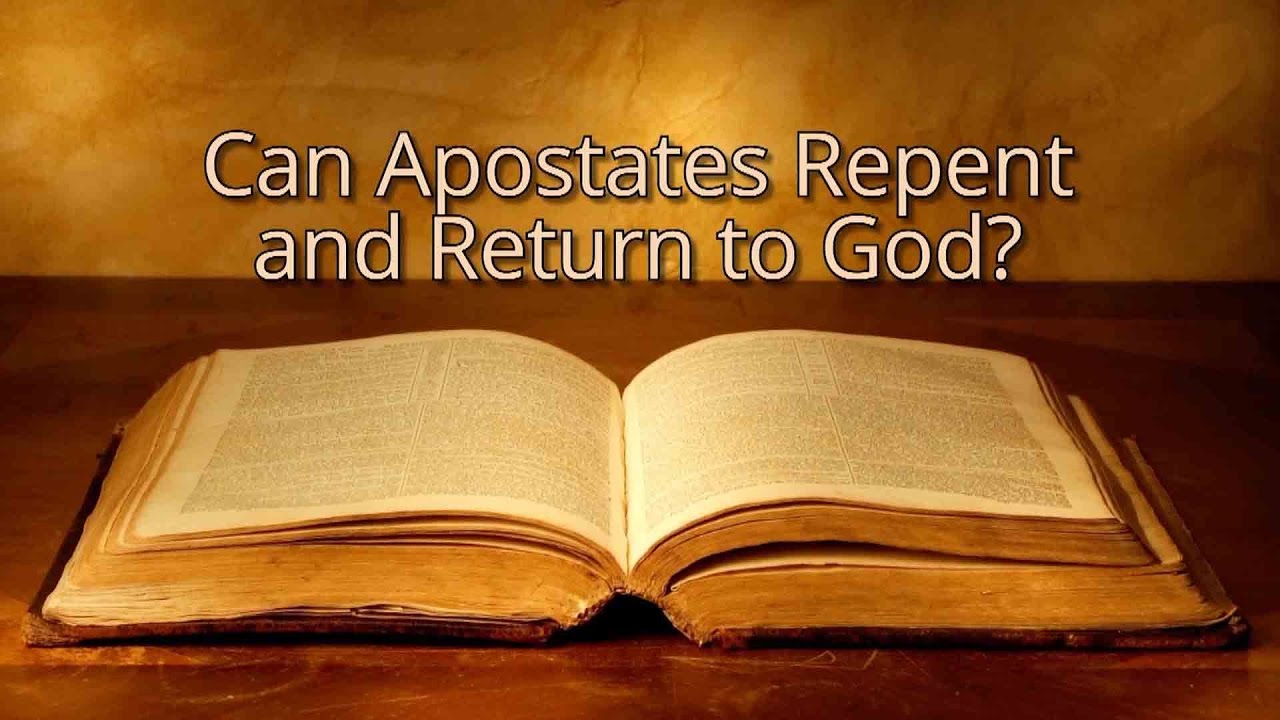 Can Apostates Repent and Return to God? | Videos | AskDrBrown ...