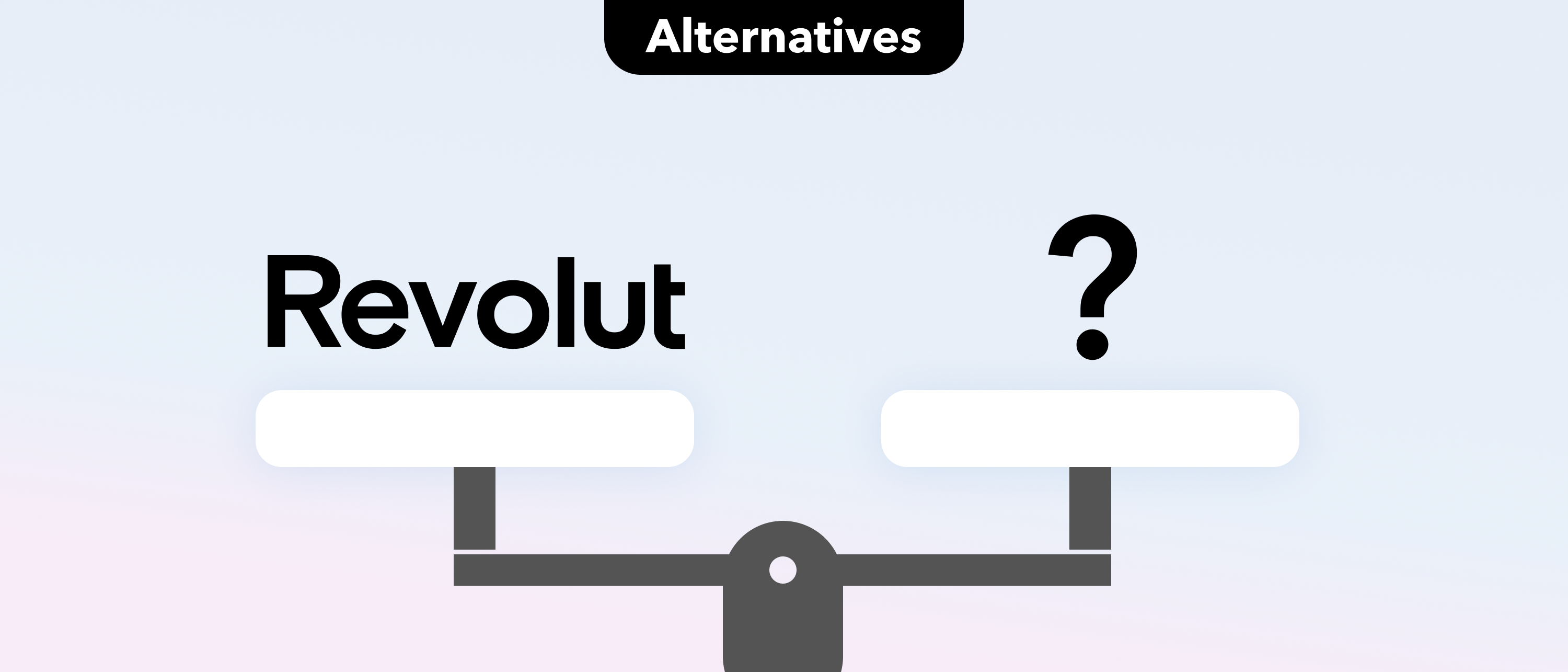 The 8 Best Revolut Alternatives You Should Know in 2023