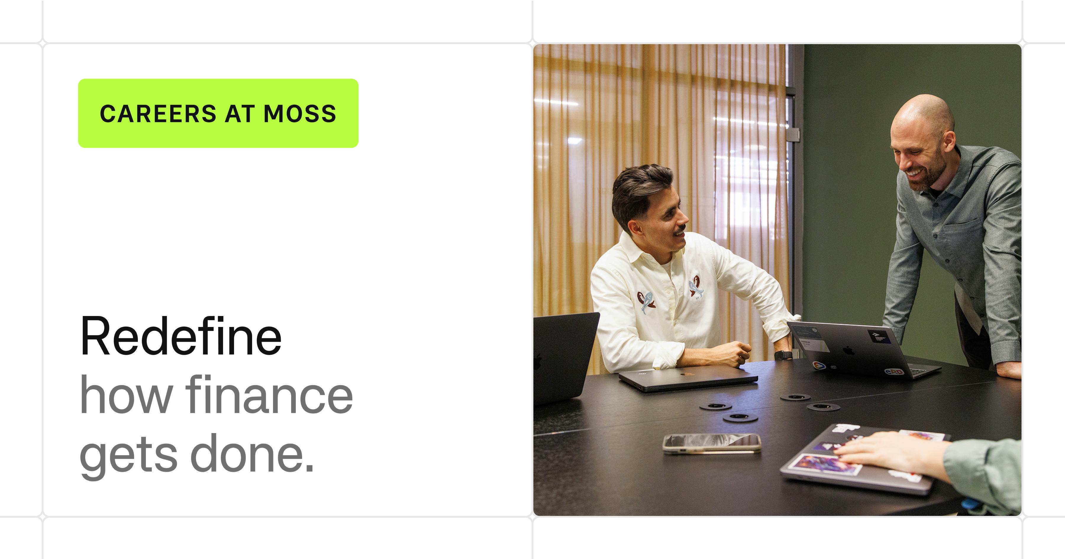 Thinking. Shaping. Doing. Your career at Moss.
